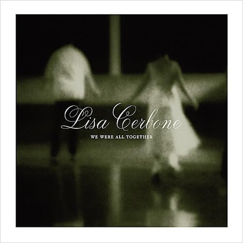 Lisa Cerbone - We Were All Together - Amazon.com Music
