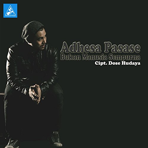 Amazon.com: Bukan Manusia Sempurna : Adhesa Pasase: Digital Music