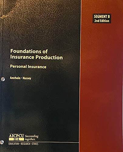 Foundations of Insurance Production: Personal Insurance, Segment B ...