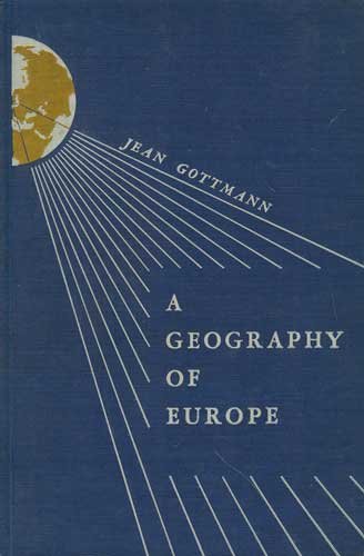 A geography of Europe: Gottmann, Jean: Amazon.com: Books