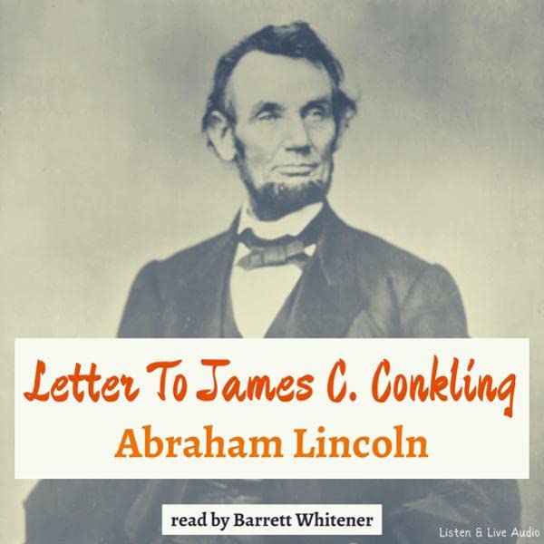 Letter to James C. Conkling (Audio Download): Abraham Lincoln, Barrett ...