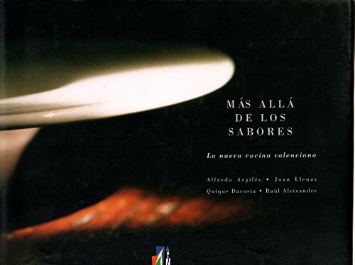 Mas alla de los sabores : ARGILES, A. / LLENAS, J. / DACOSTA, Q ...