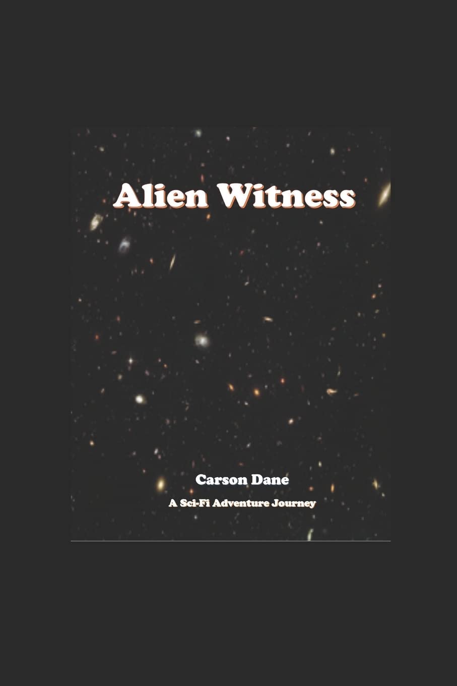 Amazon.com: Alien Witness: 9781722916183: Dane, Carson: Books