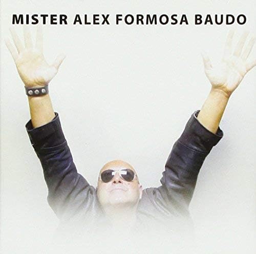 Amazon.co.jp: Mister Alex Formosa Baudo: ミュージック