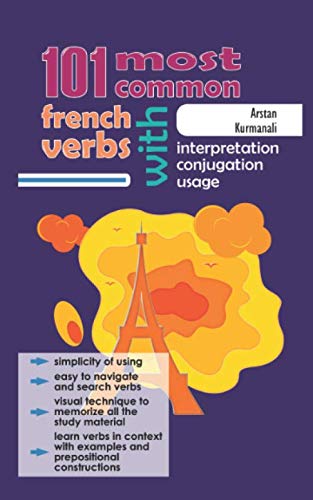 Amazon.com: 101 Most Common French Verbs with Interpretation ...