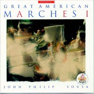 Great American Marches - Great American Marches I - John Phillip Sousa ...