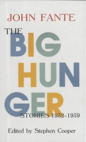 Amazon | The Big Hunger: Stories 1932-1959 | Fante, John, Cooper ...