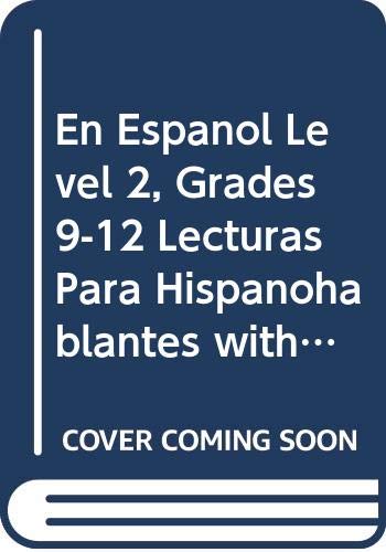 Amazon.com: En Espanol Level 2, Grades 9-12 Lecturas Para ...