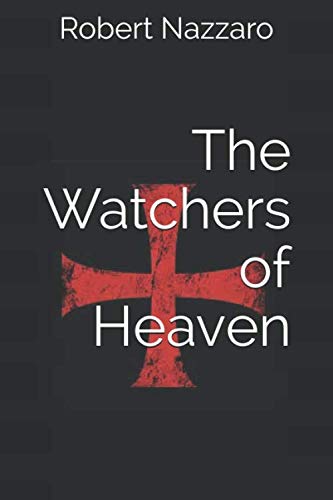 The Watchers of Heaven: Nazzaro, Robert: 9781647136628: Amazon.com: Books