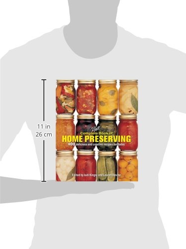 Ball Complete Book of Home Preserving: 400 Delicious and Creative ...
