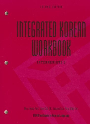 Integrated Korean Workbook: Beginning 2, 2nd Edition (Klear Textbooks in Korean Language) 2nd ...