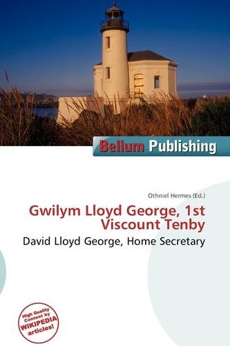 Amazon.co.jp: Gwilym Lloyd George, 1st Viscount Tenby : 本