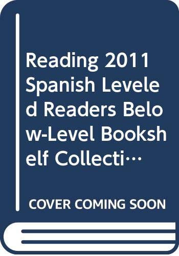 Reading 2011 Spanish Leveled Readers Below-Level Bookshelf Collection ...