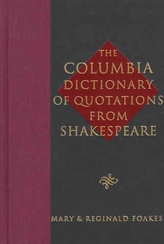 Amazon.com: The Columbia Dictionary of Quotations From Shakespeare ...