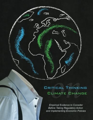 Critical Thinking on Climate Change: Empirical Evidence to Consider ...