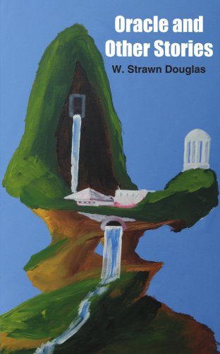 Oracle And Other Stories: Douglas, Strawn W.: 9781420832327: Amazon.com ...