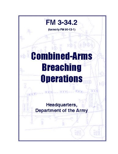 FM 3-34.2 Combined Arms Breaching Operations (formerly FM 90-13-1 ...