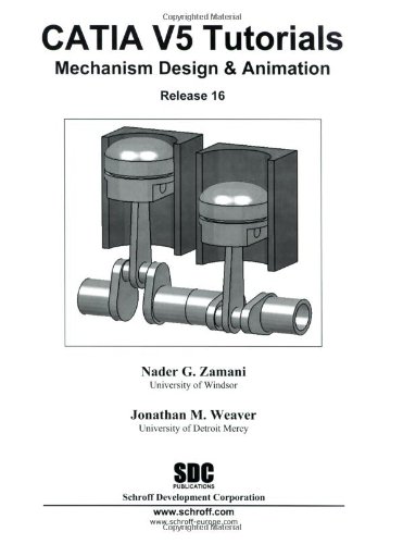 Buy CATIA V5 Tutorials Mechanism Design & Animation: Release 16 Book ...
