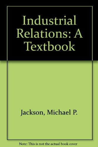 Industrial relations: A textbook: Jackson, Michael Peart: 9780709914174 ...