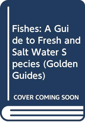Amazon | Fishes: A Guide to Fresh and Salt Water Species (Golden Guides ...