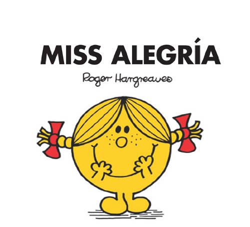 Amazon.com: Miss Alegría (Mr. Men Y Little Miss) (Spanish Edition ...