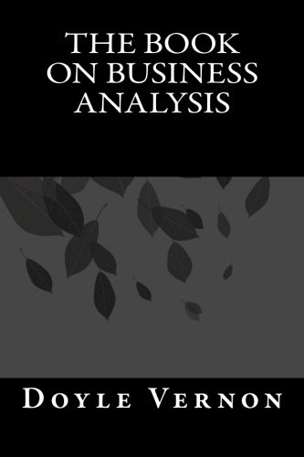 Amazon.com: The Book On Business Analysis: 15 Business Analyst Tips: A ...
