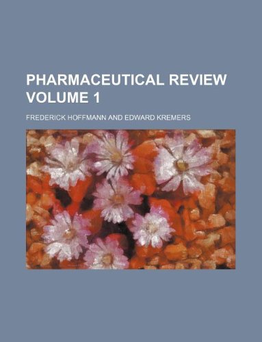 Pharmaceutical Review Volume 1 : Amazon.in: Books