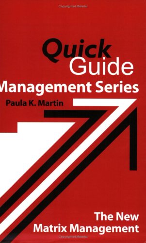 The New Matrix Management: Paula K. Martin: 9780972396486: Amazon.com ...
