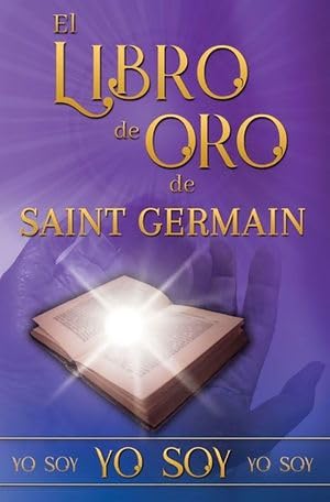 Libro de Oro de Saint Germain (Spanish Edition) : Saint Germain: Amazon ...
