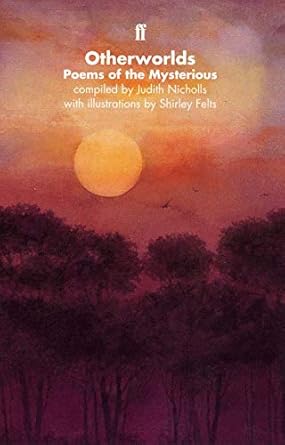 Otherworlds: Poems of the Mysterious: Judith Nicholls: 9780571172177 ...