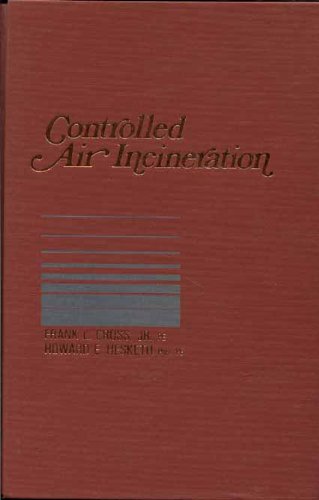 Control Air Incineration: Cross Jr., Frank L., Hesketh, Howard D ...