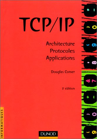 Tcp/Ip Architecture Protocoles Applications. 3eme Edition : Comer, Douglas: Amazon.es: Libros