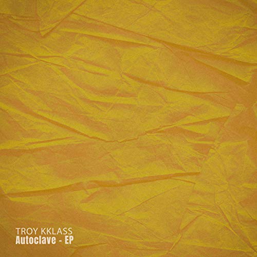 Amazon.com: Autoclave - EP : Troy Kklass: Digital Music