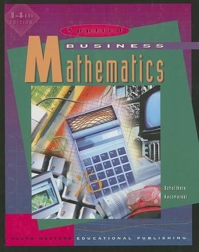 Applied Business Mathematics: Schultheis, Robert, Kaczmarski, Raymond ...