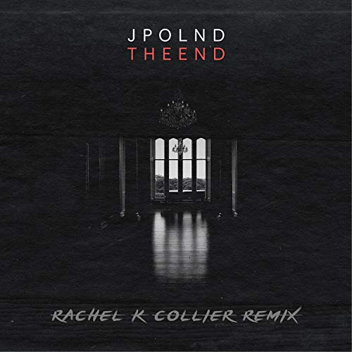The End (Rachel K Collier Remix) de JPOLND & Rachel K Collier en Amazon ...
