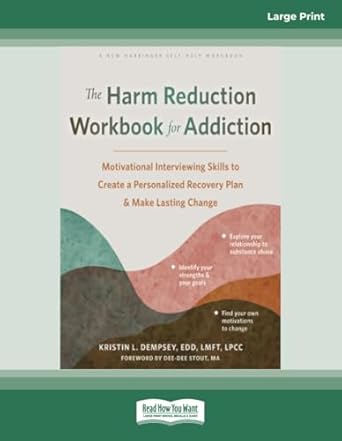 The Harm Reduction Workbook for Addiction: Motivational Interviewing ...