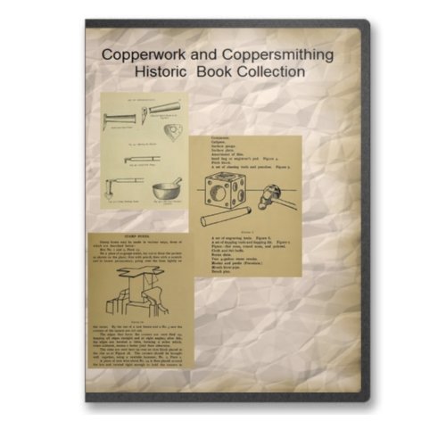 Copperwork and Coppersmithing Historic Book Collection - 7 ...