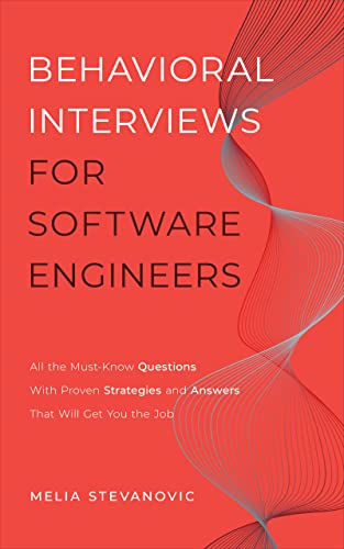 Behavioral Interviews for Software Engineers: All the Must-Know ...