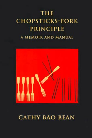 The Chopsticks-Fork Principle: Bean, Cathy Bao: 9780972566308: Amazon ...