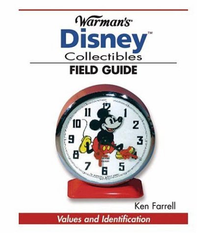 Warman's Disney Collectibles Field Guide: Values And Identification ...