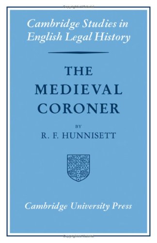 Amazon.com: The Medieval Coroner: 9780521053501: Hunnisett, R. F.: Books