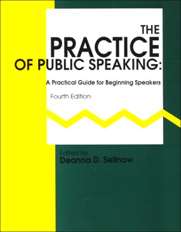 THE PRACTICE OF PUBLIC SPEAKING: A PRACTICAL GUIDE FOR BEGINNING ...