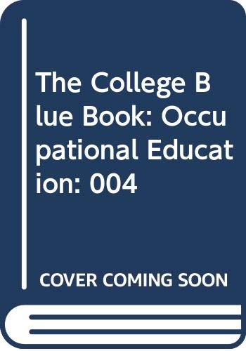 The College Blue Book: Occupational Education: Unknown: 9780028653044 ...