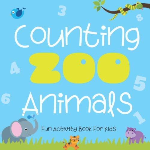 Counting Zoo Animals: Fun Activity Book/ Gifts For Kids: Counting Book ...