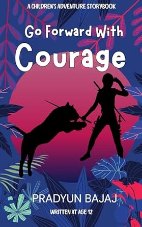 Amazon.com: Go Forward With Courage: A Children's Adventure Story Book ...
