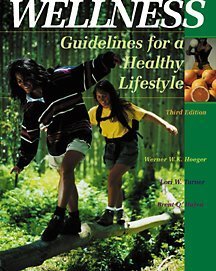 Wellness: Guidelines for a Healthy Lifestyle (with Personal Log and ...