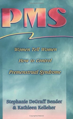 Amazon | PMS: Women Tell Women How to Control Premenstrual Syndrome ...