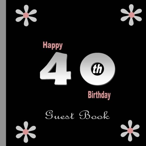 Happy 40th Birthday: Guest Book : Farte, Arte: Amazon.com.au: Books