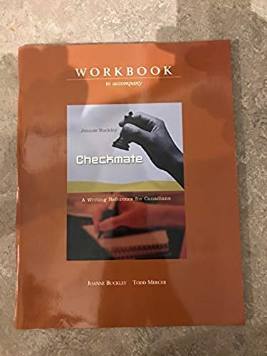 CHECKMATE: A CANADIAN WRITER`S REFERENCE / WORKBOOK: Buckley ...