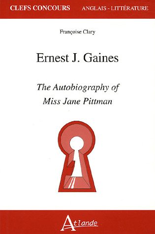 Amazon.com: Ernest J. Gaines - The autobiography of miss Jane Pittman ...